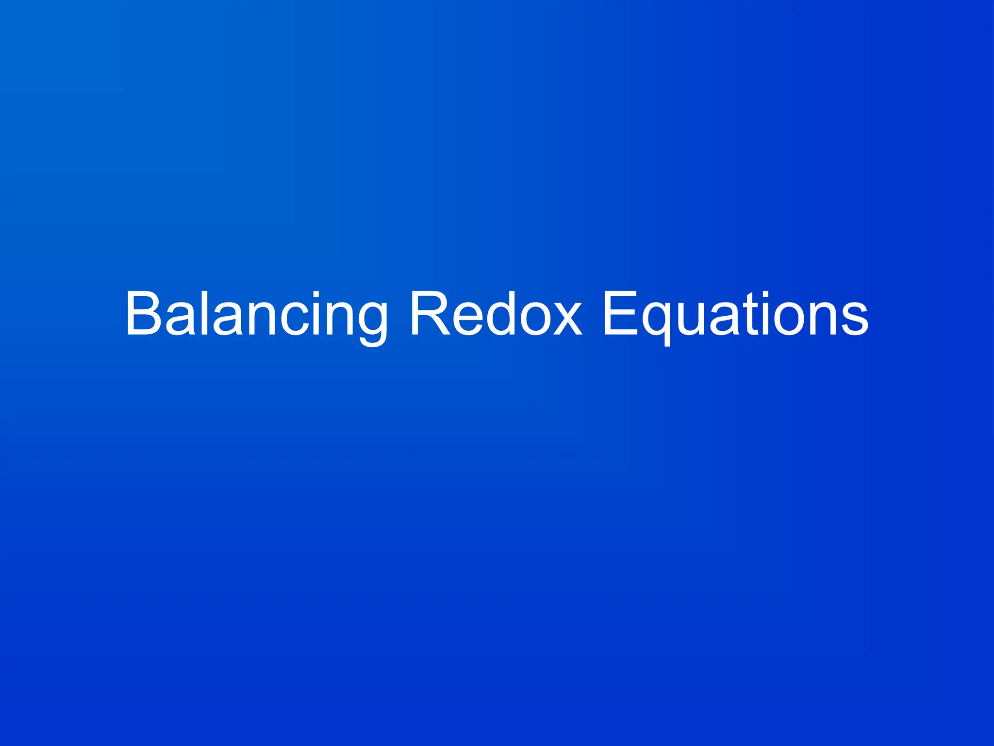 Analyzing Redox Equations.ppt that clarifies both reduction and ...