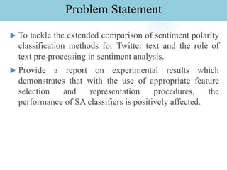 Analyzing Text Preprocessing and Feature Selection Methods for Sentiment Analysis | PPT