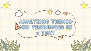 ANALYZING THEMES AND TECHNIQUES IN A TEXT.pdf.pdf