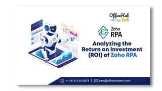 Analyzing the Return on Investment (ROI) of Zoho RPA.pptx