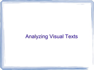 Analyzing visual texts | PPT