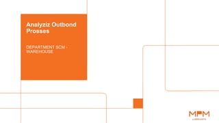 Analysis Outbond in warehouse operations | PPTX