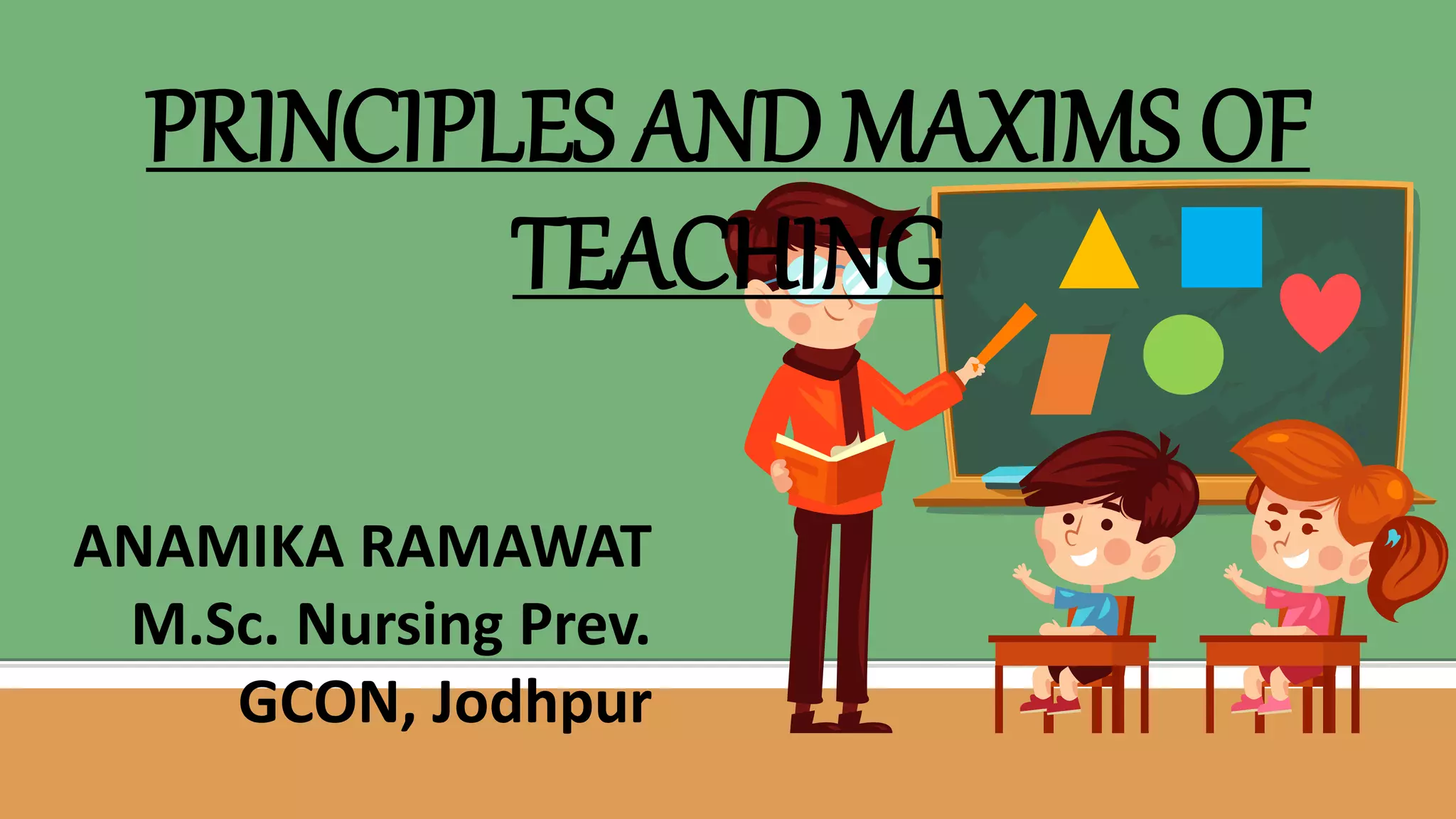 Principles and Maxims of teaching | PPTX
