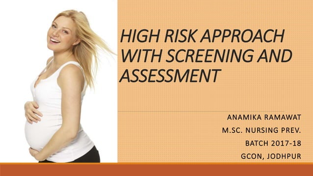 High-risk approach with screening and assessment | PPTX
