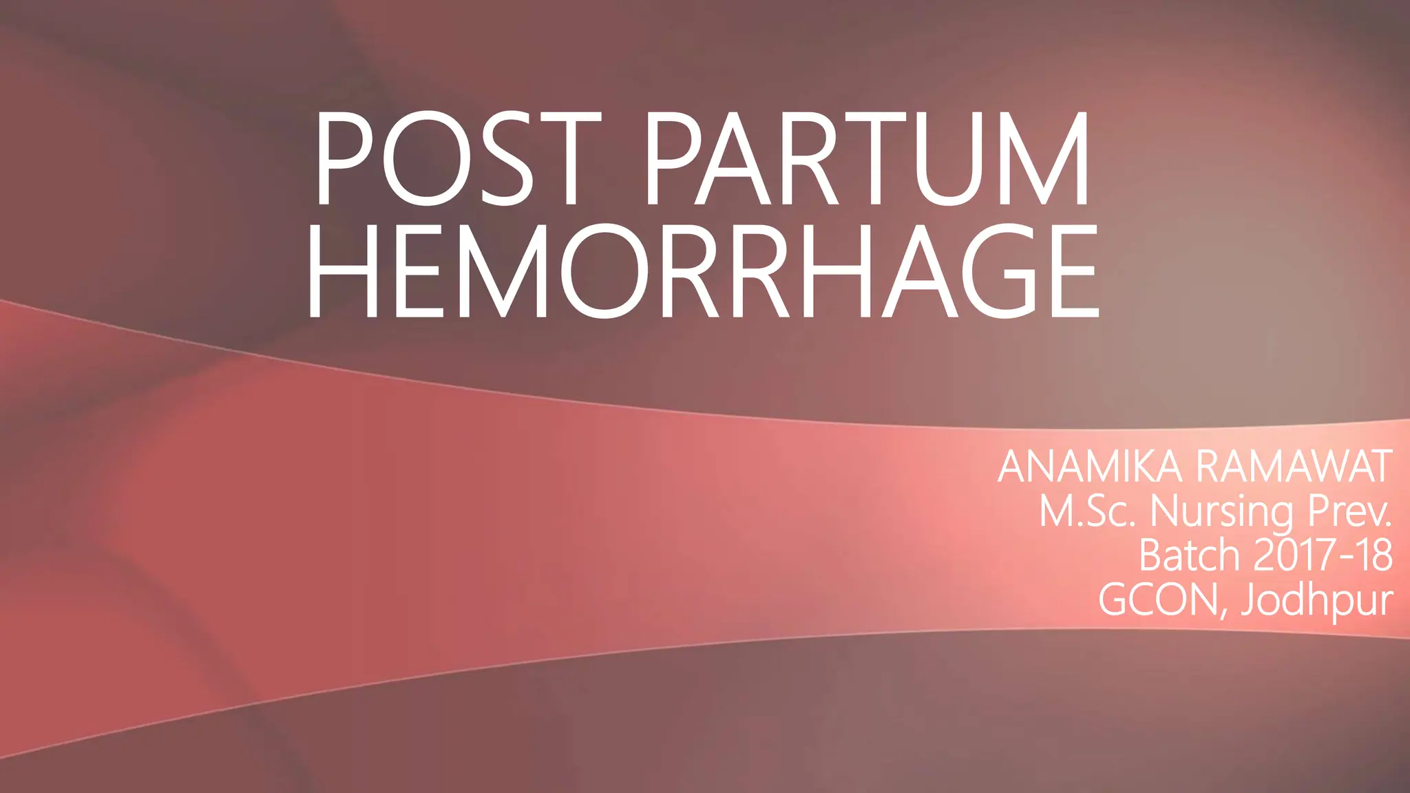 anamika-postpartumhemorrhage-180803160648 2.pdf