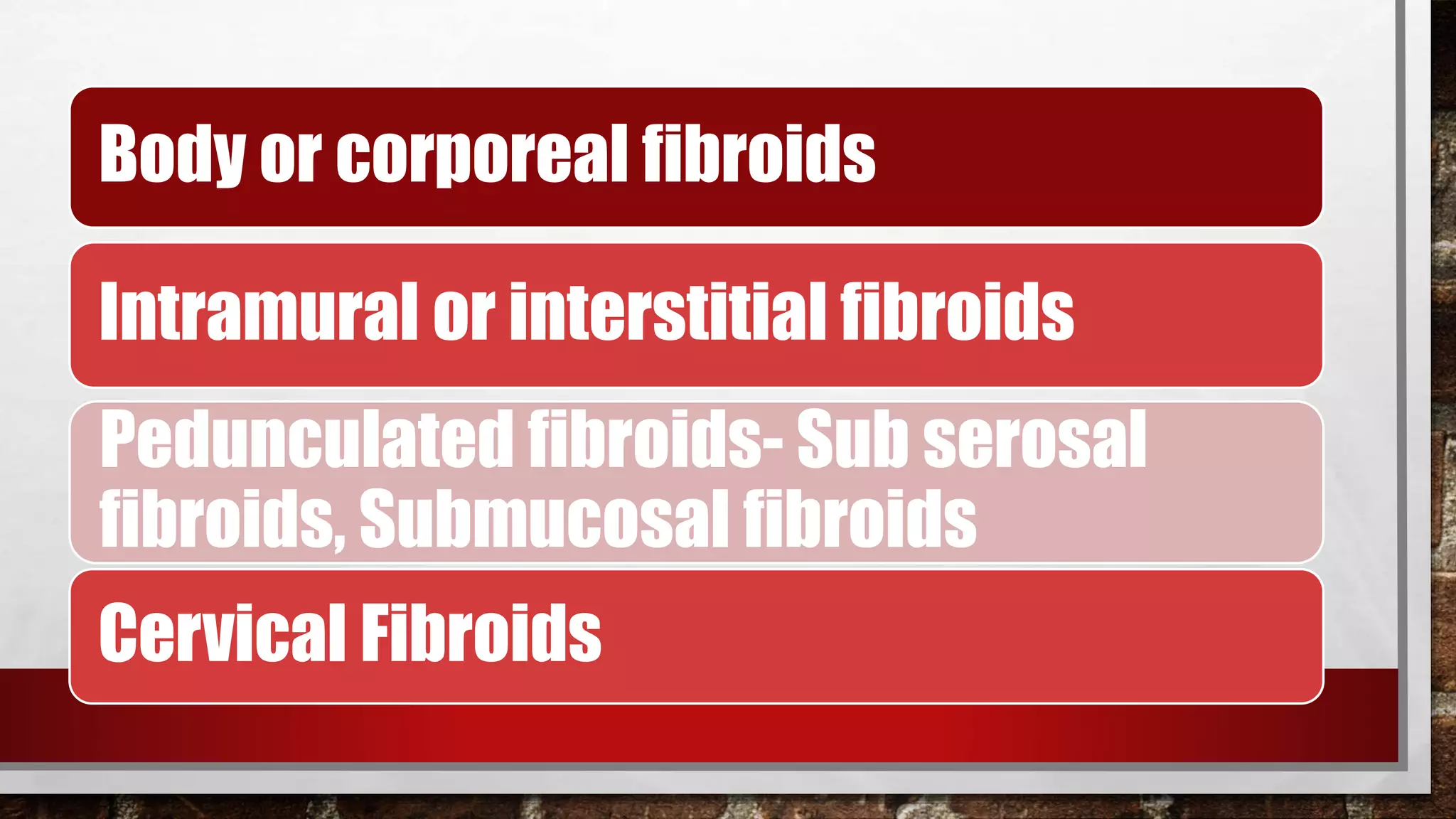 Uterine fibroids introduction and Management | PPTX