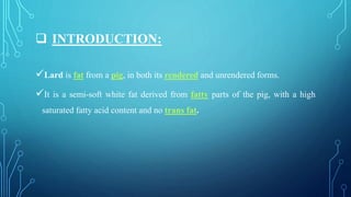 ANAM MULLA-PHARMACOGONOSY(LARD) | PPTX