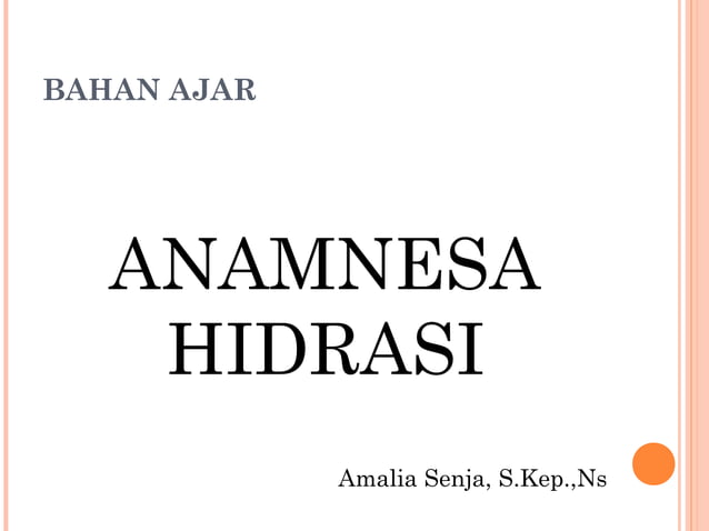 Anamnesa hidrasi | PPT