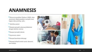 Mengenal Tehnik Melakukan Anamnesis.pptx