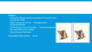 ANAMNESIS DAN PEMERIKSAAN FISIK ONKOLOGI KEPALA DAN LEHER (1).pptx
