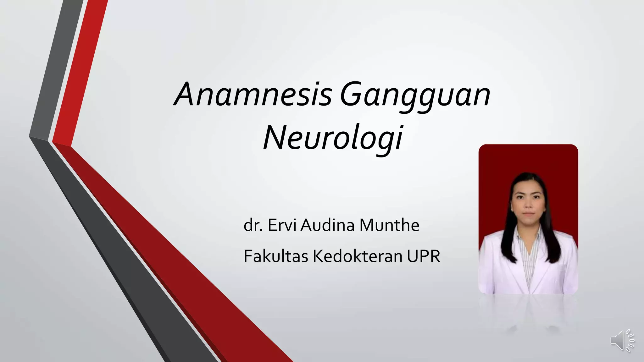 Anamnesis Gangguan Neurologi.pptx