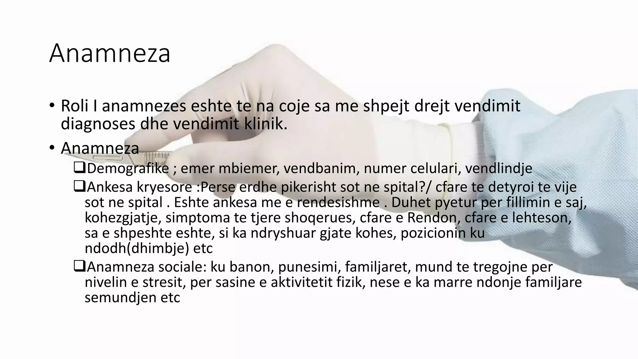 Anamneza dhe ekzaminimi klinik ne kirurgji | PPT