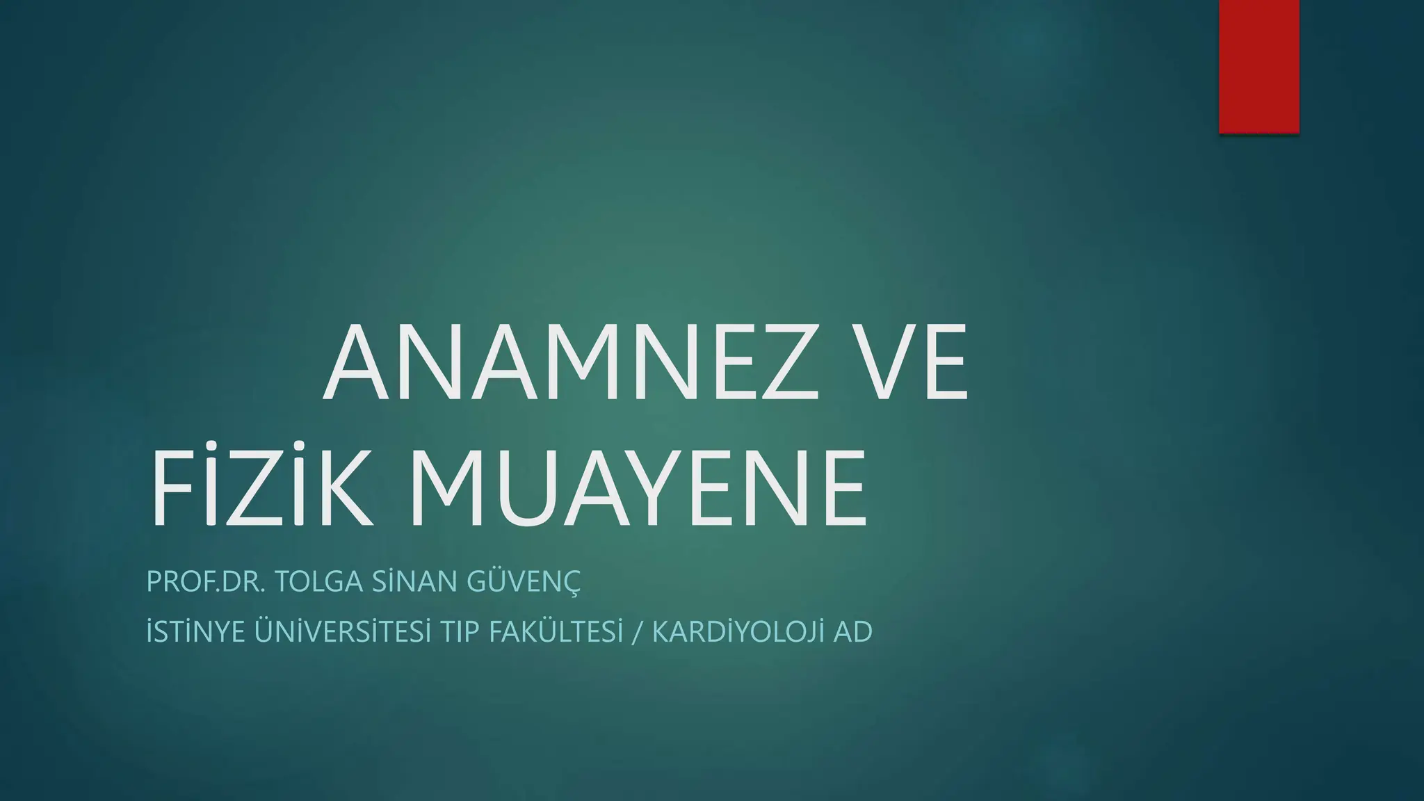 Anamnez ve Fizik Muayene.pptx