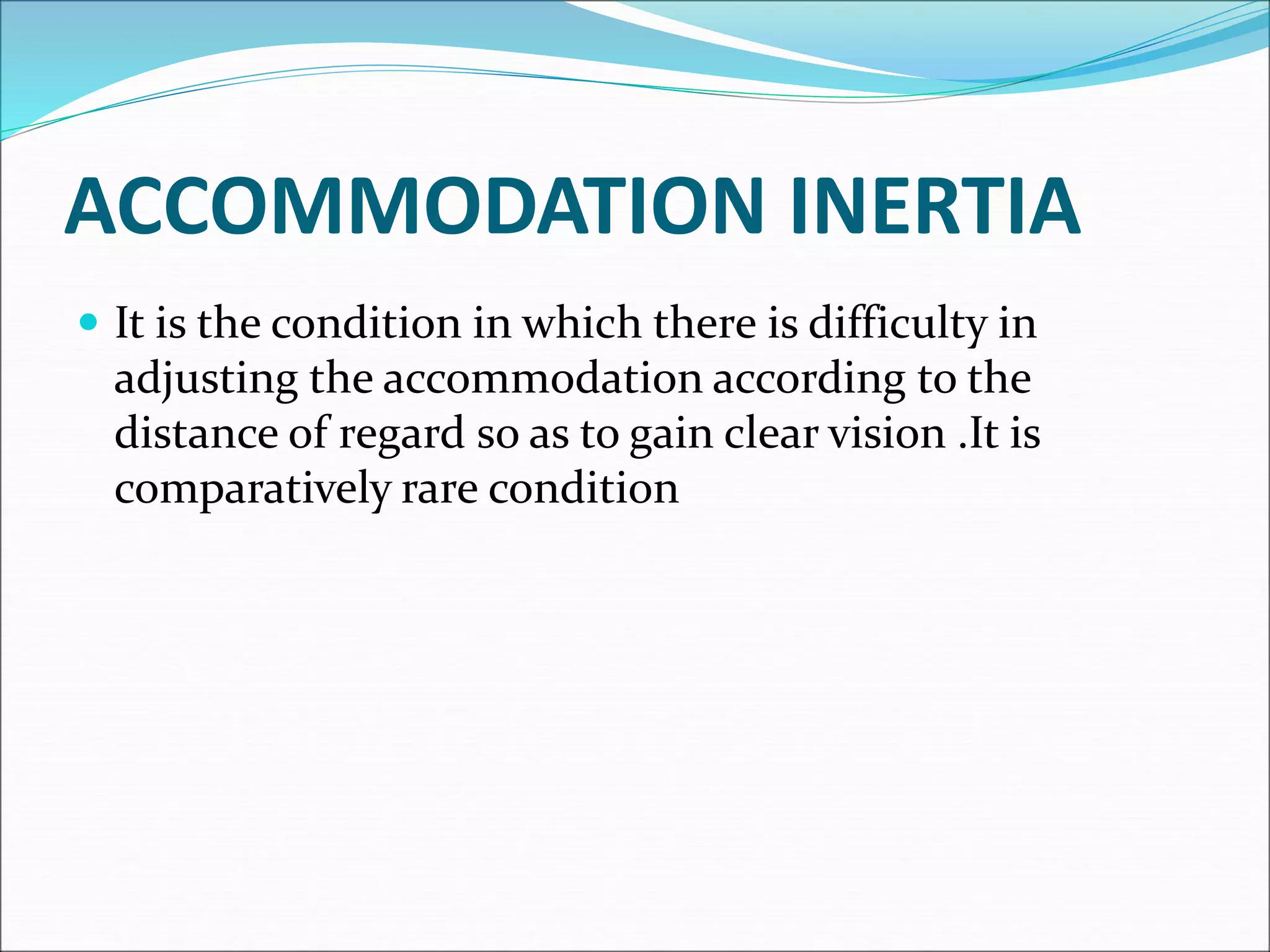 Anomalies of accommodation | PPT