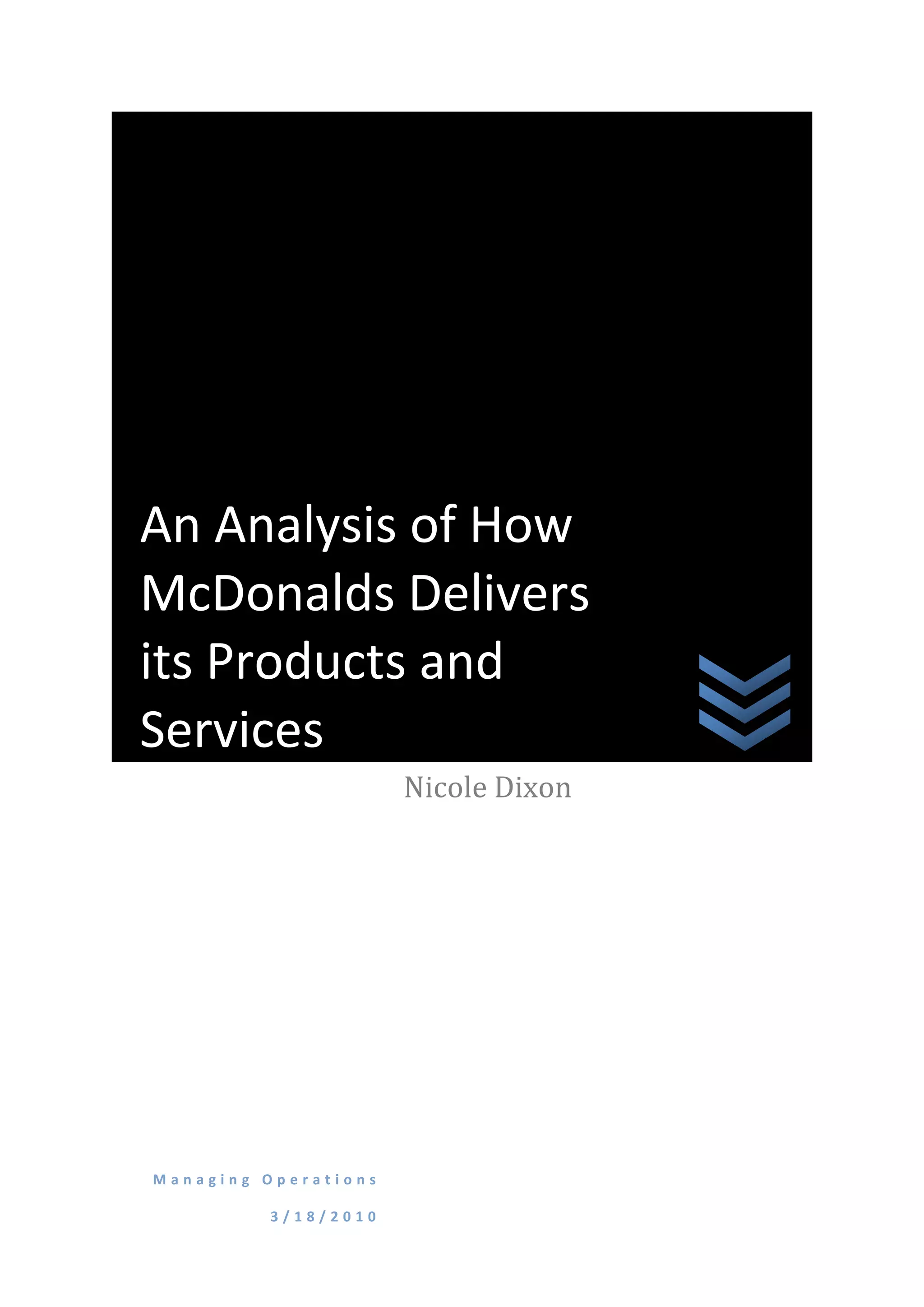 An Analysis Of How Mc Donalds Delivers Its Products And Services | DOCX