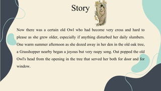 An analysis of The owl and the Grasshopper.pptx