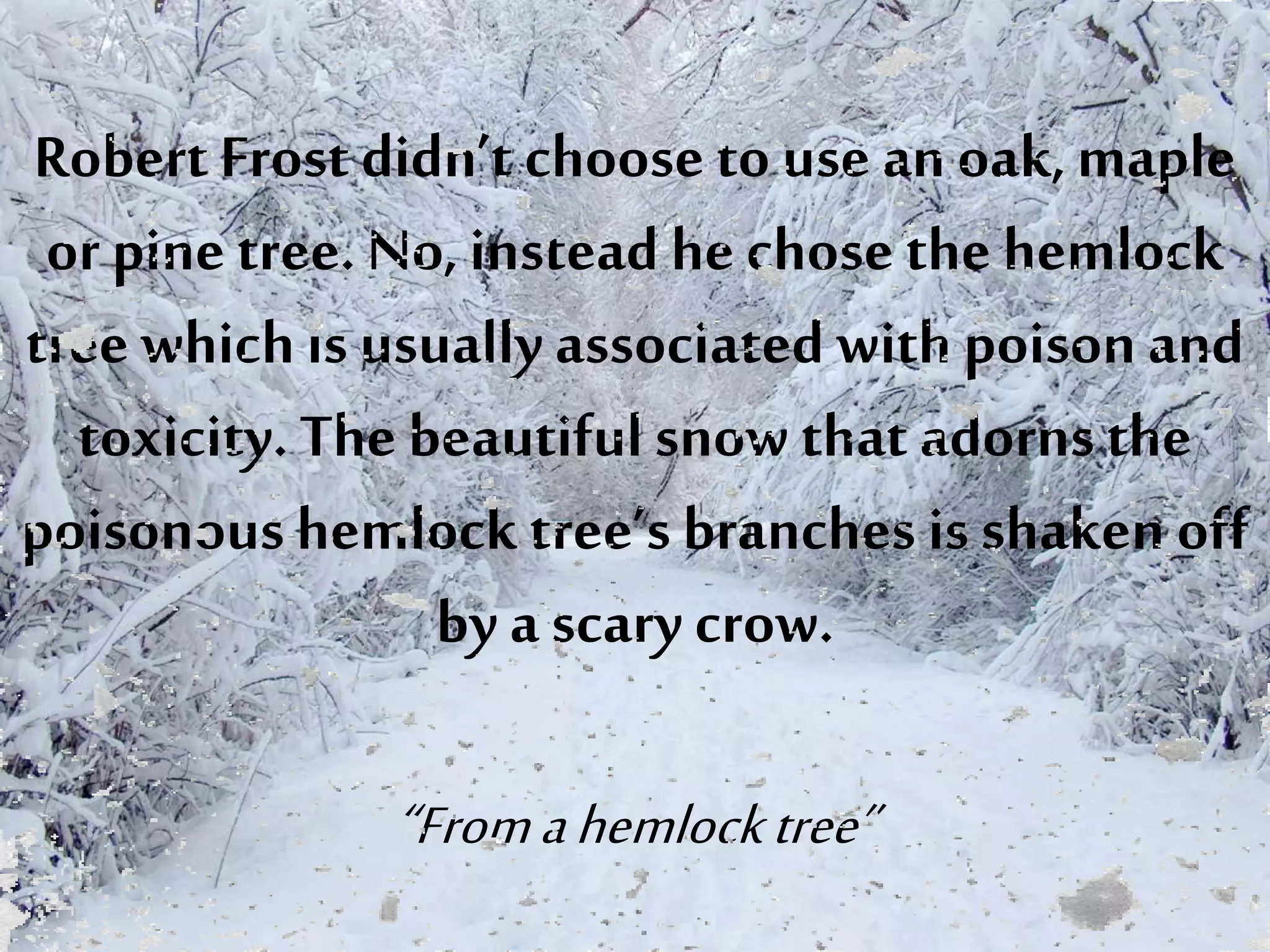 An analysis of the poem dust of snow | PPTX | Poetry | Books and Literature