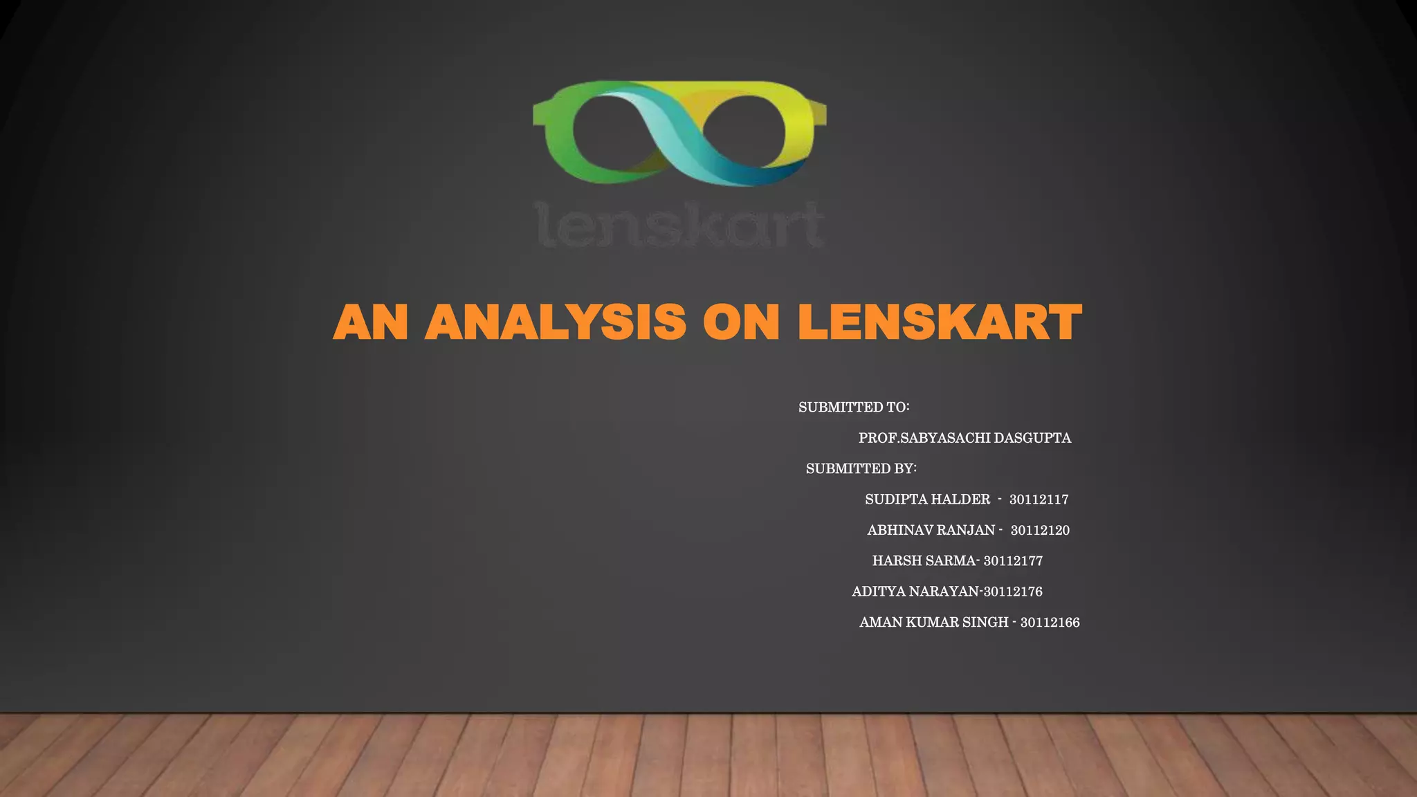 AN ANALYSIS ON LENSKART.pptx