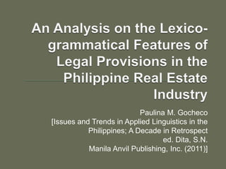 An Analysis on the Lexico-grammatical Features of Legal Provisions in the Philippine Real Estate ...