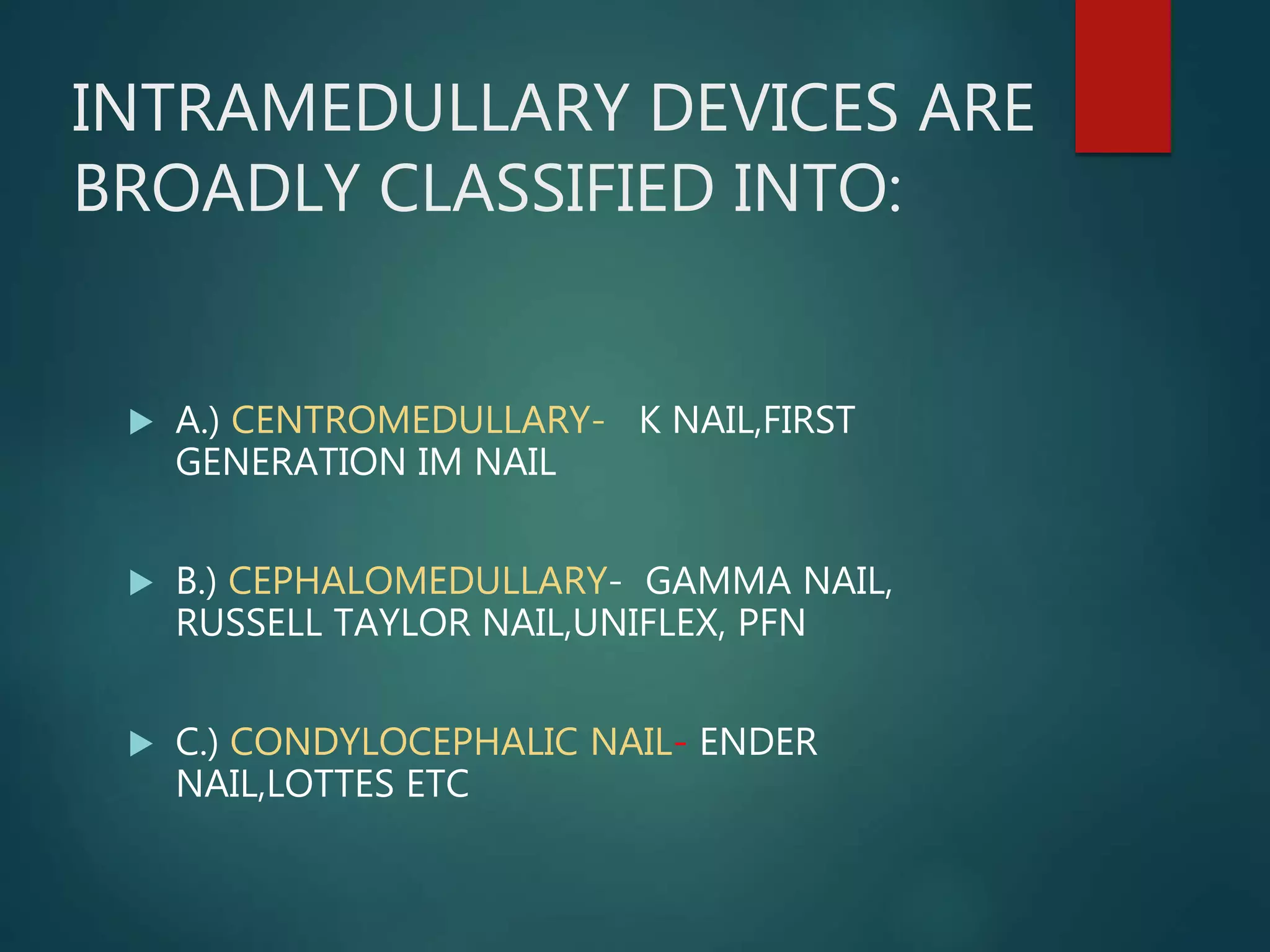 intramedullary nailing | PPTX