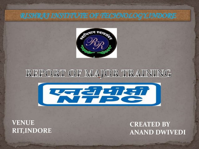 NTPC Major Training Report | PPTX