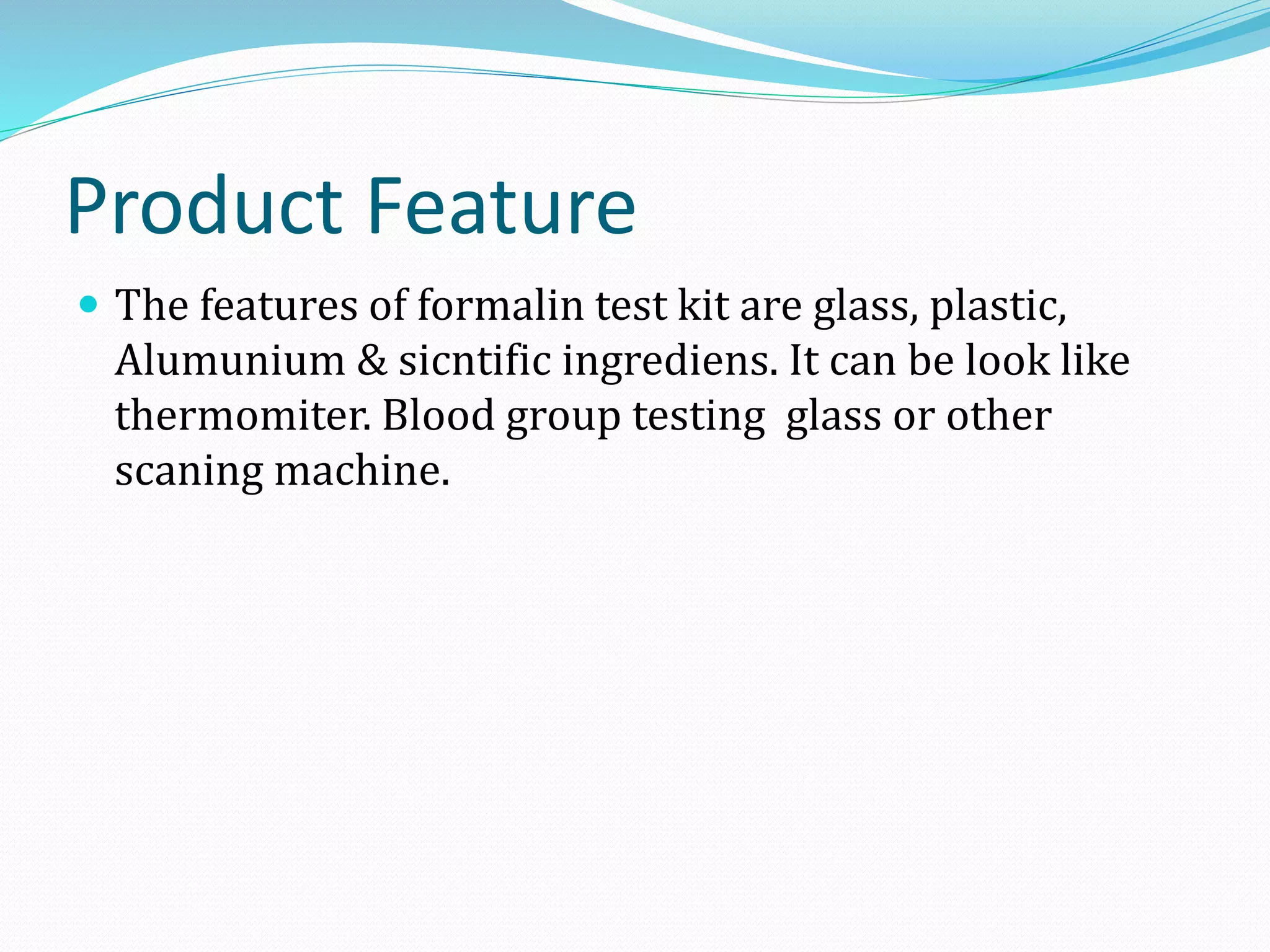 New product idea: Formalin Test kit | PPTX