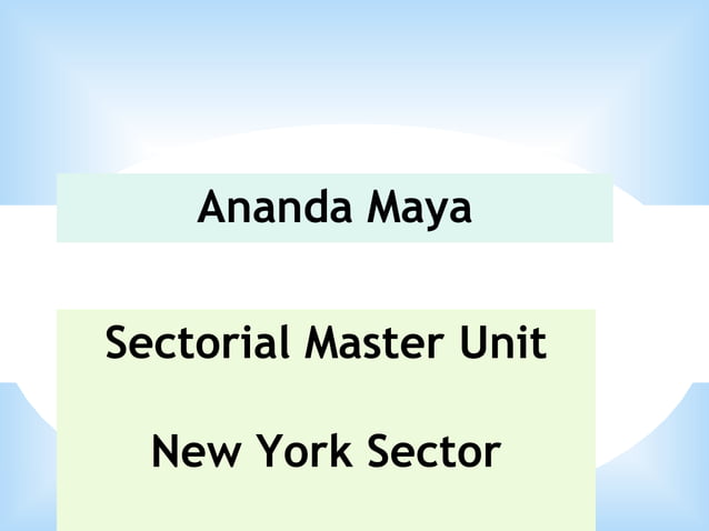 Ananda Maya Master Unit Guatemala | PPT