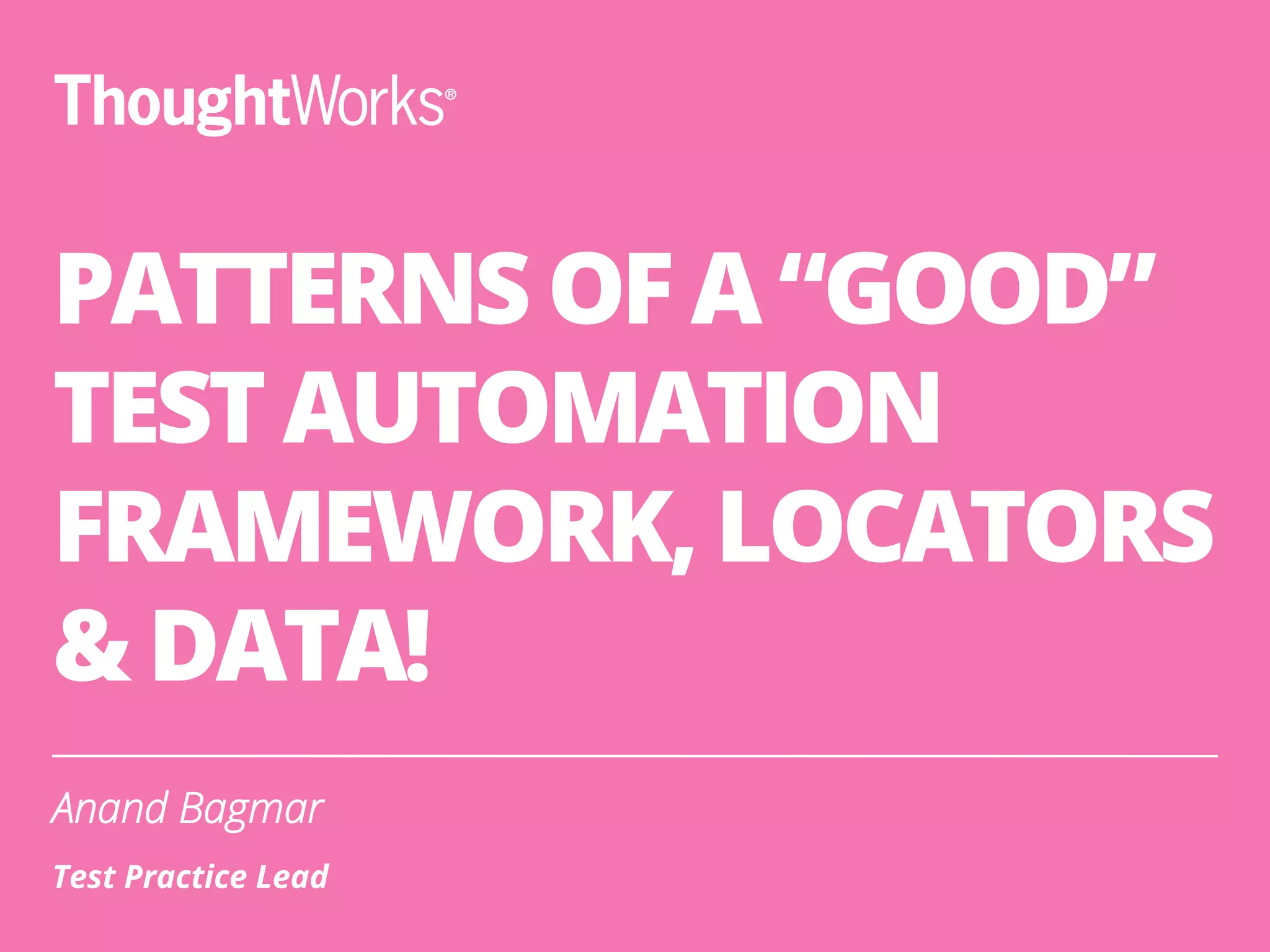 Patterns Of A Good Test Automation Framework Locators And Data Ppt