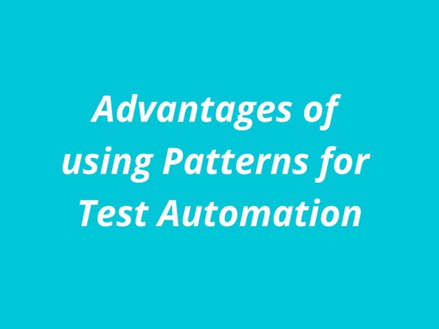 Patterns Of A Good Test Automation Framework Locators And Data Ppt