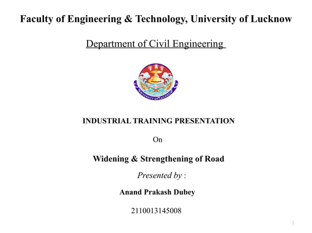industrial training at GKP Pwd on road wideningpptx | PPT