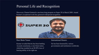 Anand Kumar A Renowned Indian Mathematics Educator Presentation-1.pptx