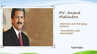 AnandMahindra-Nithish.pptx