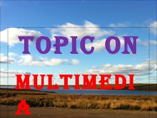 Multimedia | PPT