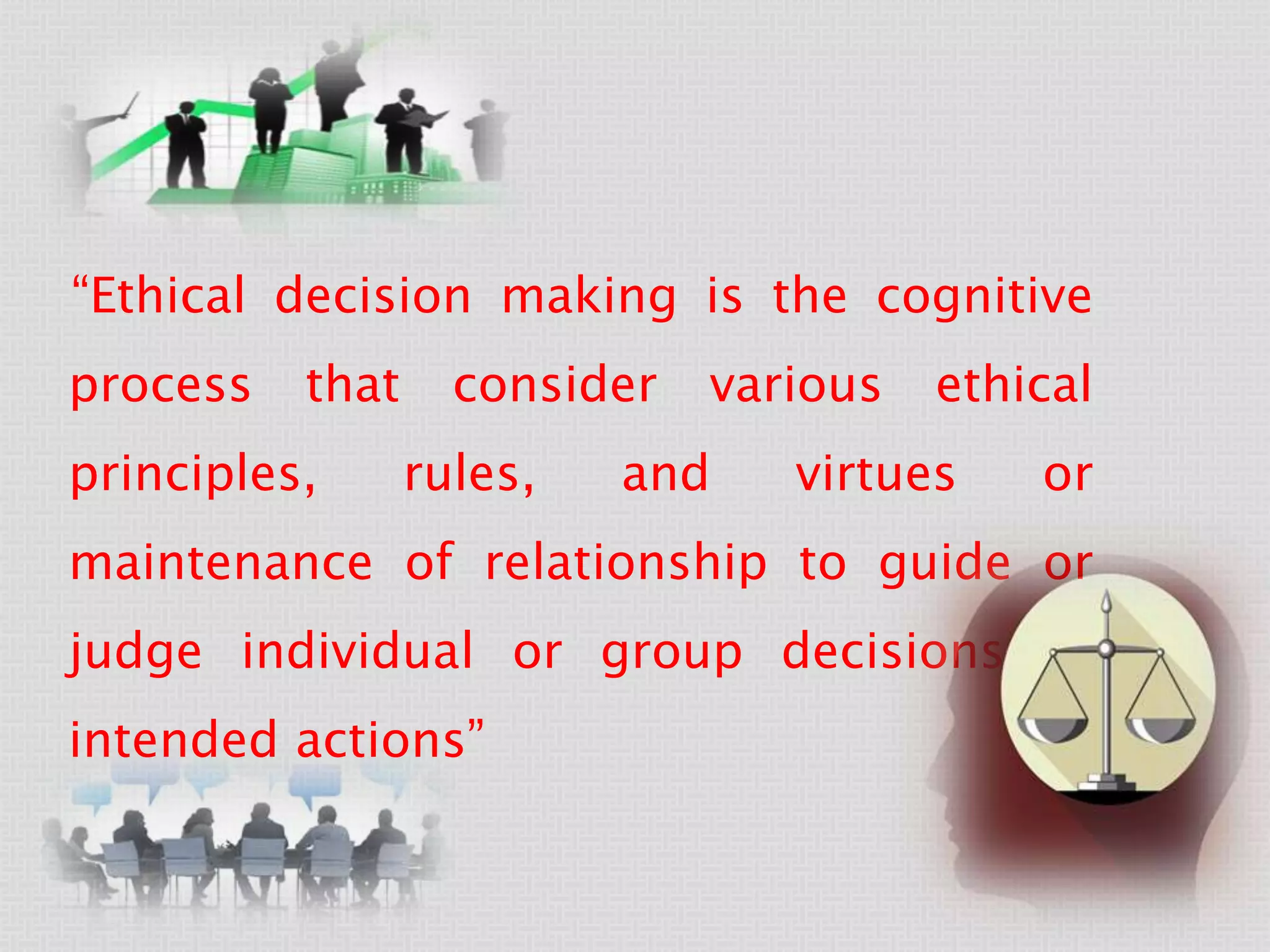 Ethical decision making process | PPTX