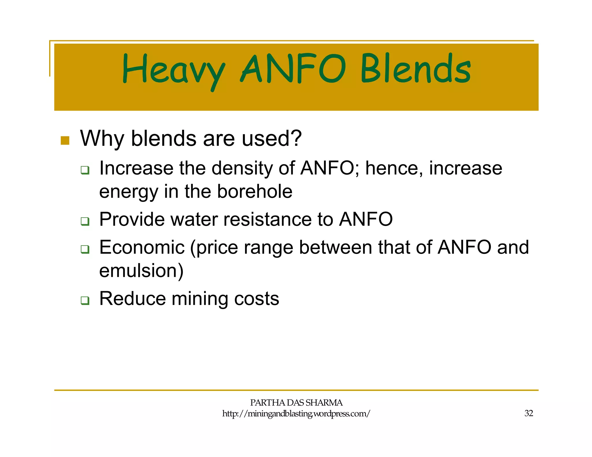 ANFO, Emulsion and Heavy ANFO blends - Useful explosive and blasting ...