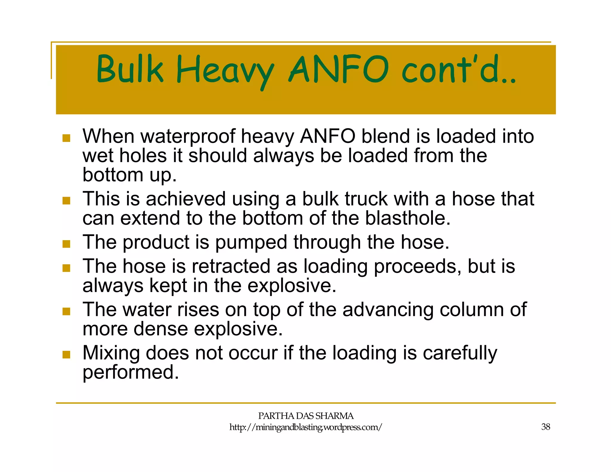 ANFO, Emulsion and Heavy ANFO blends - Useful explosive and blasting ...