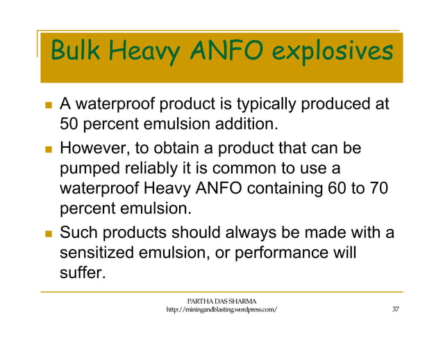 ANFO, Emulsion and Heavy ANFO blends - Useful explosive and blasting ...