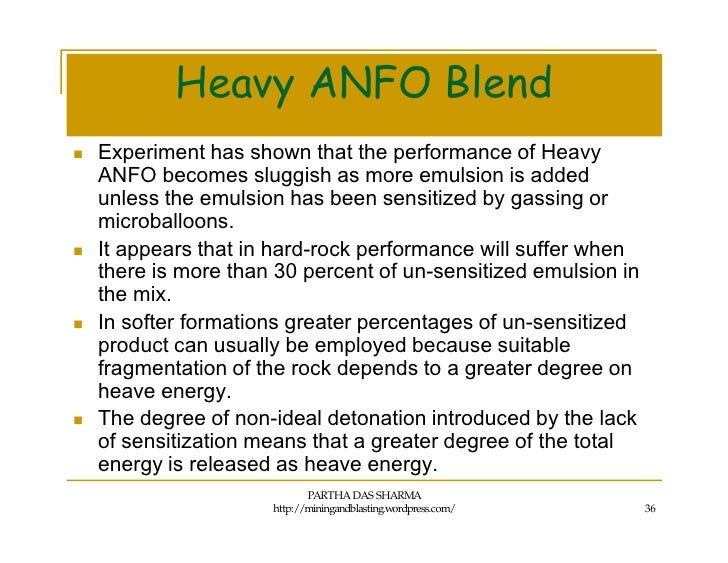 ANFO, Emulsion and Heavy ANFO blends - Useful explosive and blasting