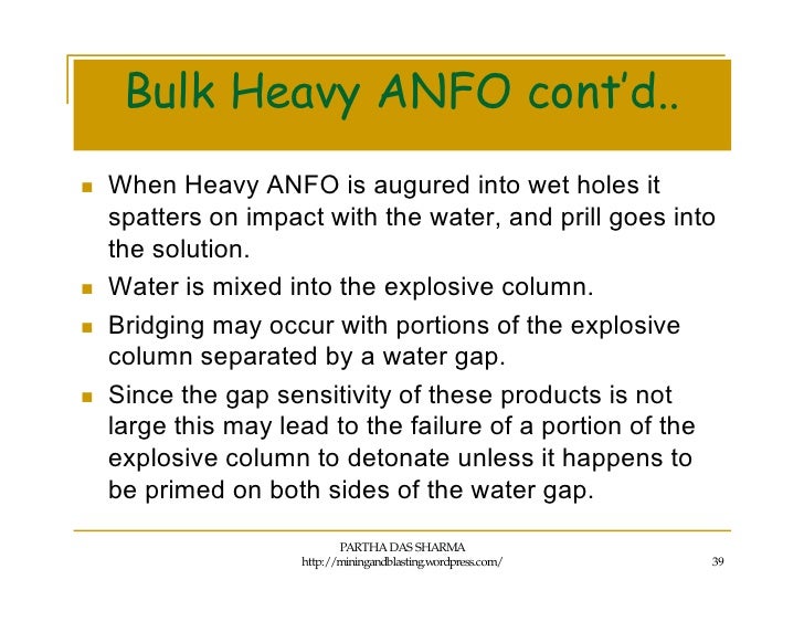 ANFO, Emulsion and Heavy ANFO blends - Useful explosive and blasting