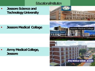 Presentation about Jessore District | PPTX