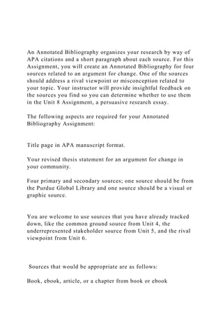 An Annotated Bibliography organizes your research by way of APA .docx