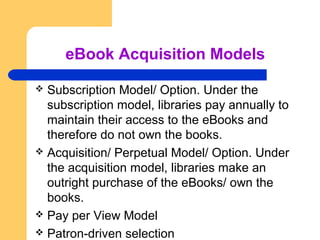 An an overview of selection acquisition, and usage of e resources | PPT
