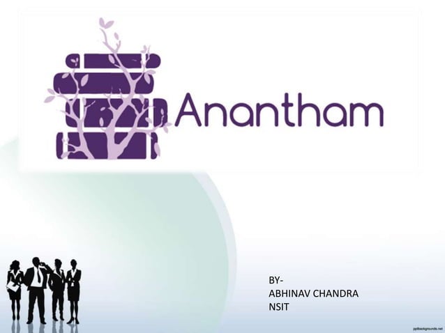 Anantham application | PPT