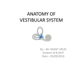 Anantomy of vestibular system | PPTX
