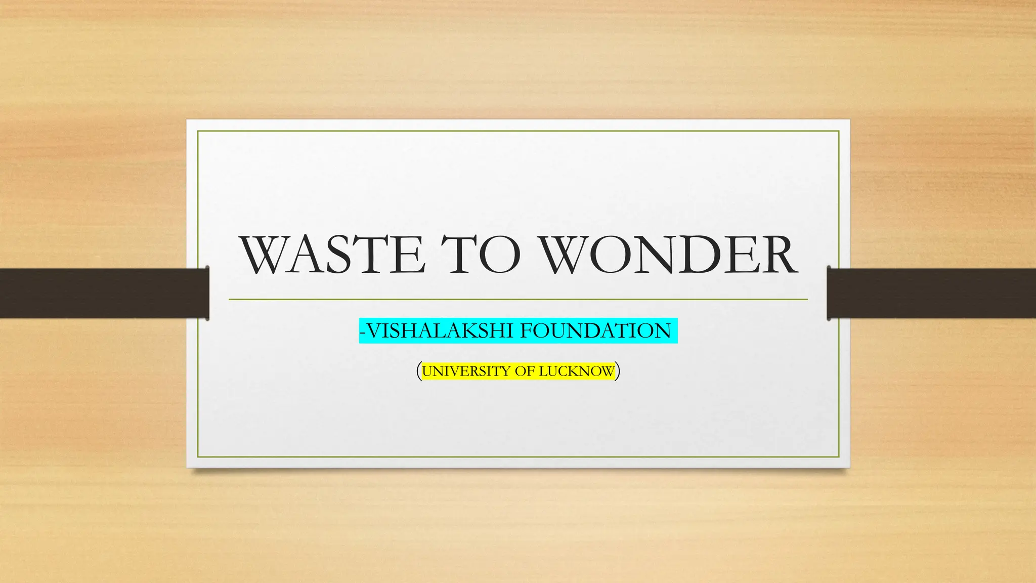 anant pratap singh university of lucknow (waste of wonder).pptx