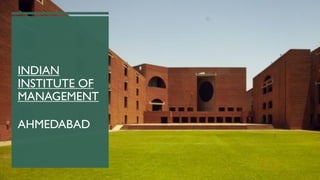 IIMA - ARCHITECT LOUIS KHAN AND ANANT RAJE | PDF