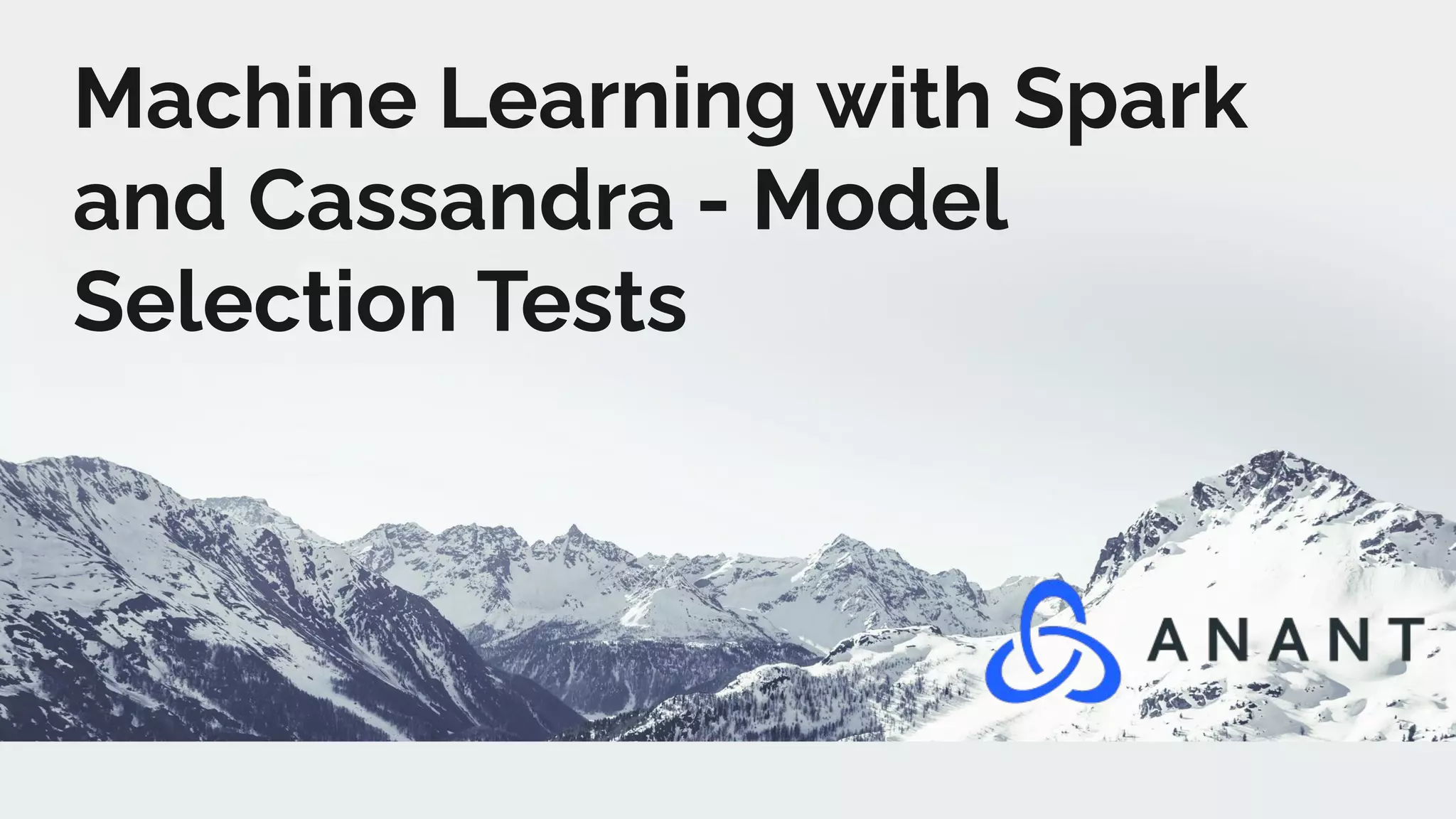 Machine Learning With Spark And Cassandra Model Selection Tests Ppt