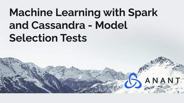 Machine Learning With Spark And Cassandra Model Selection Tests Ppt