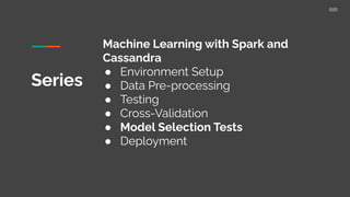 Machine Learning with Spark and Cassandra - Model Selection Tests | PPT