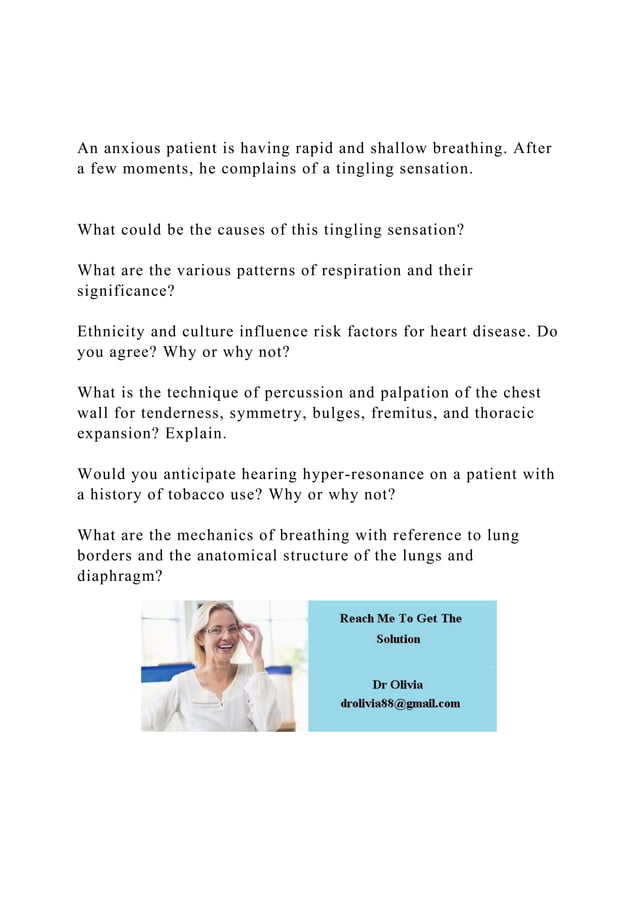 An anxious patient is having rapid and shallow breathing. After .docx ...